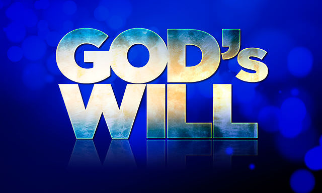 WHAT IS GOD’S WILL? | Kirk's Journal